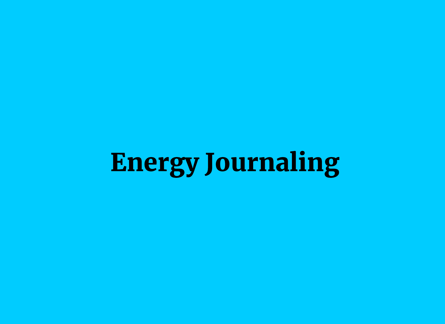 Try Energy Journaling: 8 Practical Tips to Understand What Charges and ...